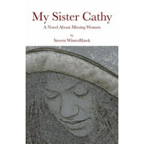 My Sister Cathy: A Novel About Missing Women - Walmart.com
