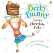 Betty Bunny Loves Chocolate Cake (Paperback) - Walmart.com