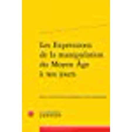 Les expressions de la manipulation du Moyen-Age à nos jours | Walmart ...