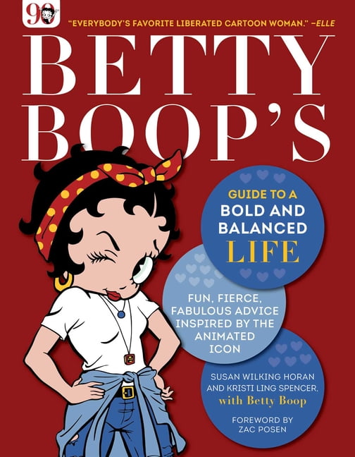 Betty Boops Guide To A Bold And Balanced Life Fun Fierce Fabulous