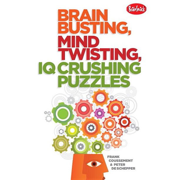 Brain Busting, Mind Twisting, IQ Crushing Puzzles (Paperback) - Walmart.com