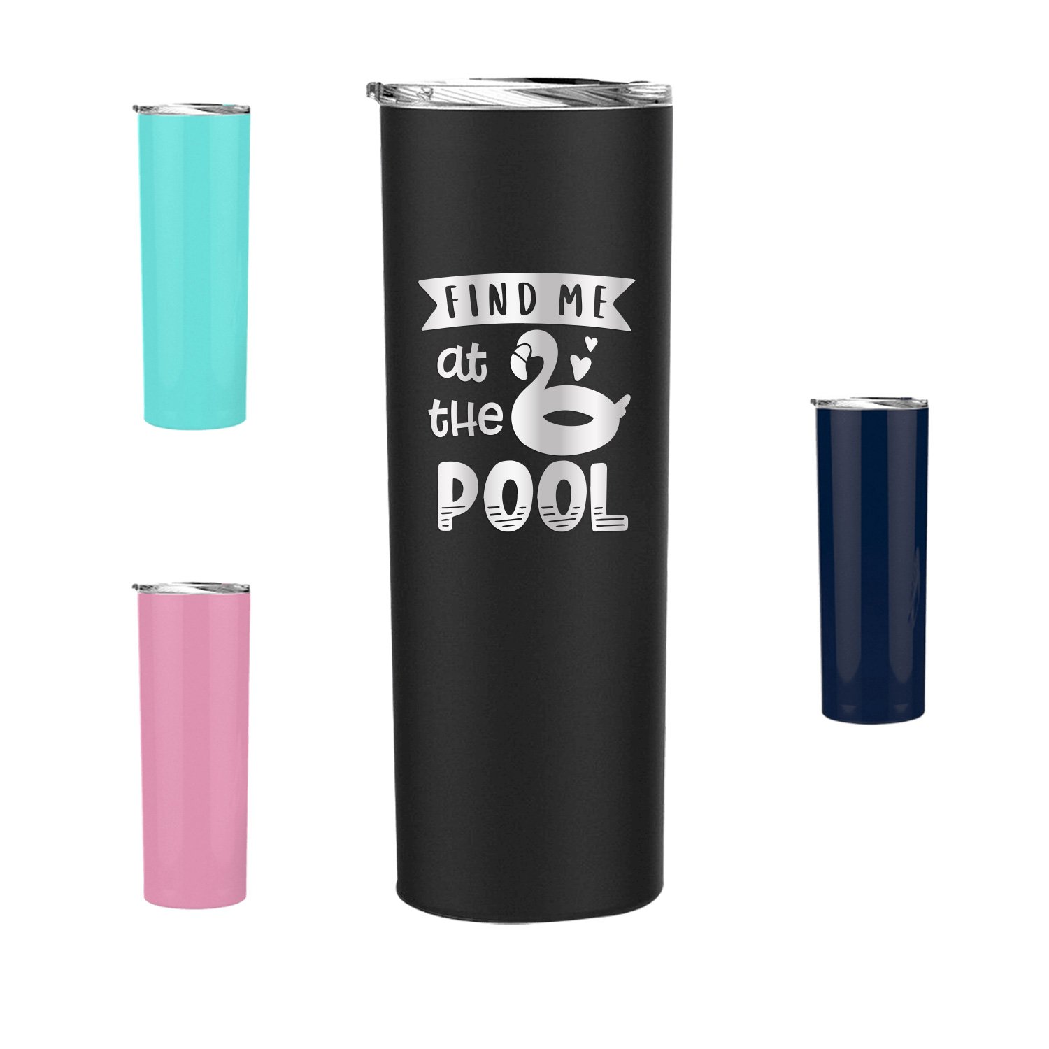 Find Me At The Pool - 20 oz Skinny Tumbler Engraved Cup Unique Funny ...