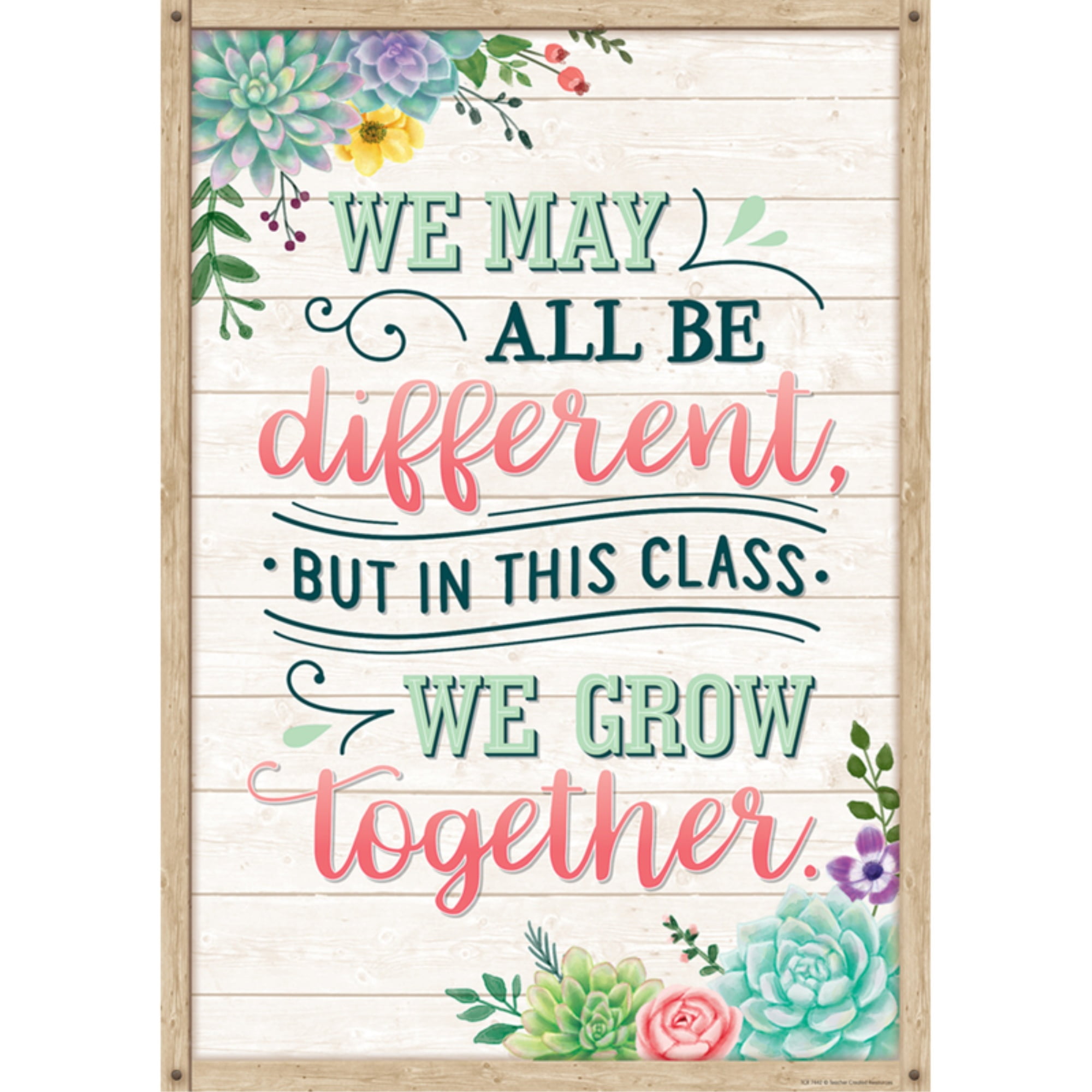 We May All Be Different, but in This Class We Grow Together Positive ...