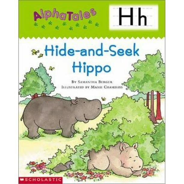 Alphatales (Letter H: Hide-And-Seek Hippo): A Series of 26 Irresistible ...