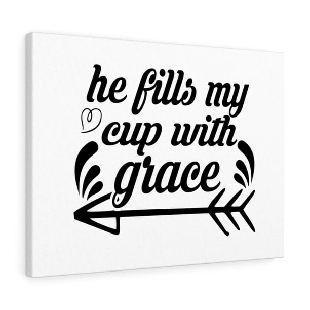 Scripture Walls He Fills My Cup With Grace Arrow Bible Verse Canvas ...