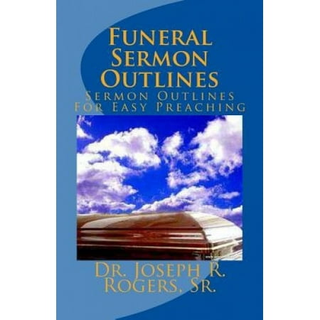 Funeral Sermon Outlines: Sermon Outlines for Easy Preaching | Walmart ...