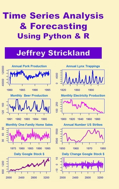 Time Series Analysis and Forecasting using Python & R (Hardcover ...