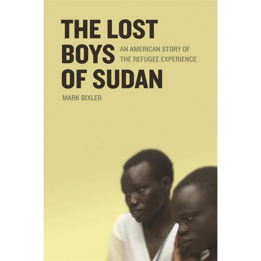 The Lost Boys of Sudan : An American Story of the Refugee Experience ...
