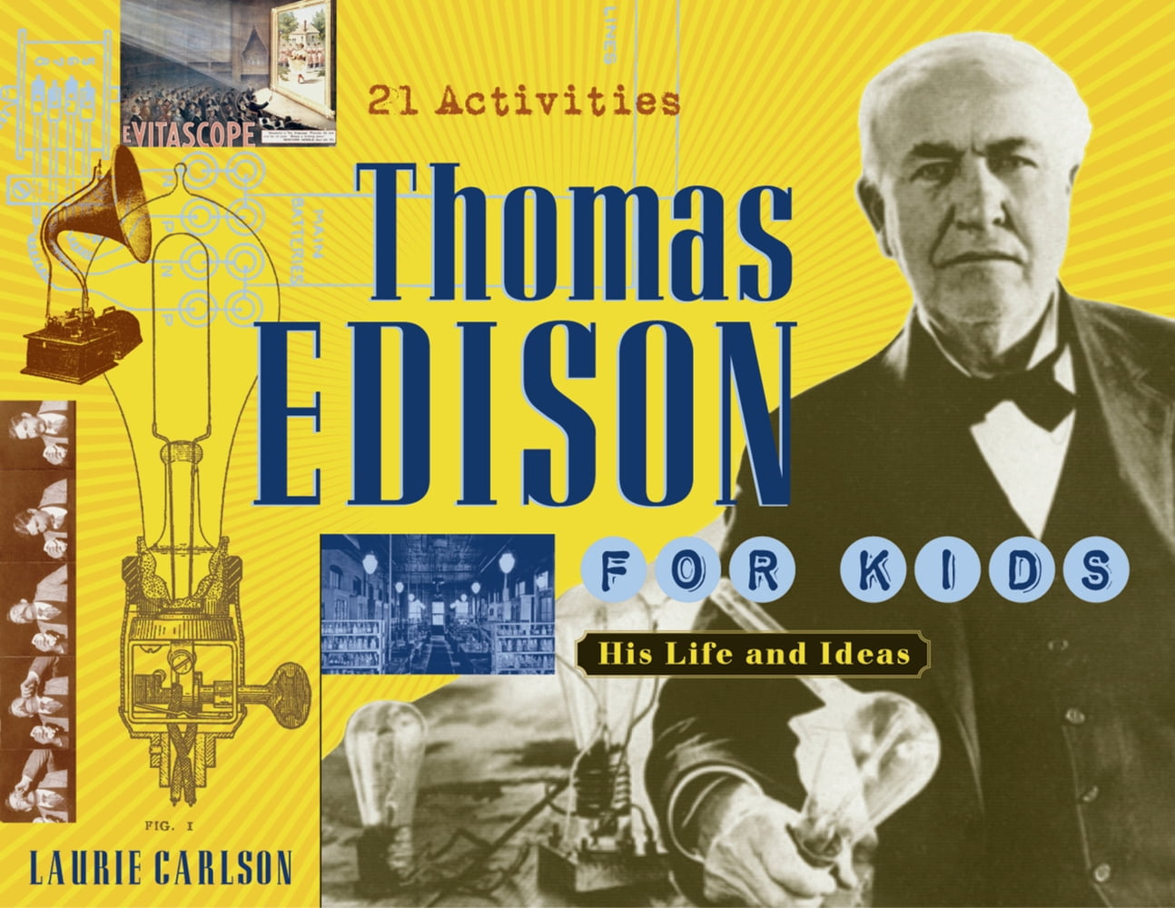Pre-Owned Thomas Edison for Kids: His Life and Ideas, 21 Activities ...