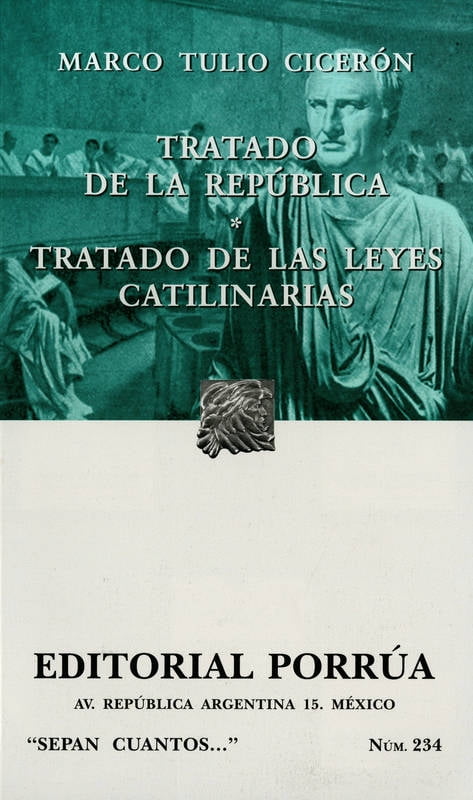 TRATADO DE LA REPUBLICA; TRATADO DE LAS LEYES CATILINARIAS (SC234 ...