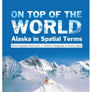 Geography for Kids - Patterns, Location and Interrelationships The ...