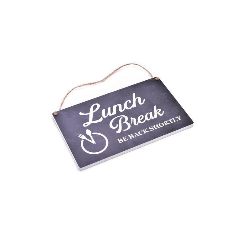 Cute Lunch Break Sign