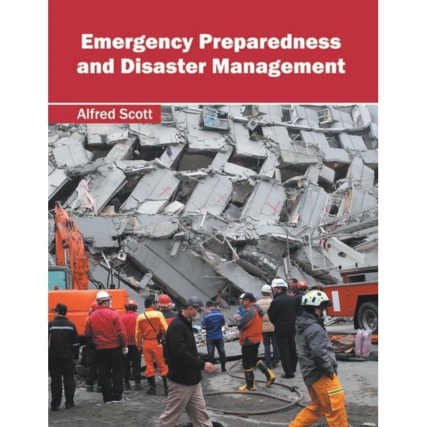 Emergency Preparedness and Disaster Management (Hardcover) - Walmart.com