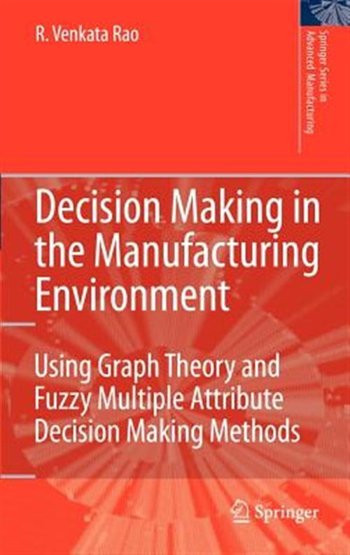 Pre-Owned Springer Advanced Manufacturing Decision Making in the ...