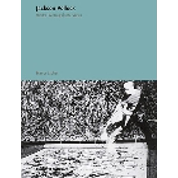 JACKSON POLLOCK OBRAS ESCRITOS Y ENTREVISTAS POLIGRAFA NANCY JACHEC ...