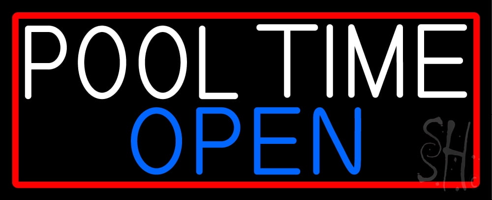 Pool Time Open With Red Border LED Neon Sign 13 x 32 - inches, Clear ...