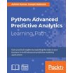 Python: Advanced Predictive Analytics: Gain practical insights by exploiting data in your ...