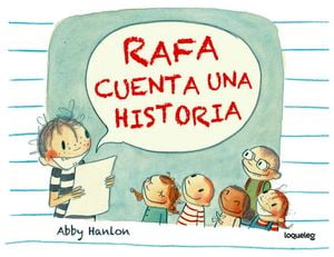 RAFA CUENTA UNA HISTORIA LOQUELEO ABBY HANLON | Walmart en línea