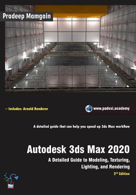 Pre-Owned Autodesk 3ds Max 2020: A Detailed Guide to Modeling ...