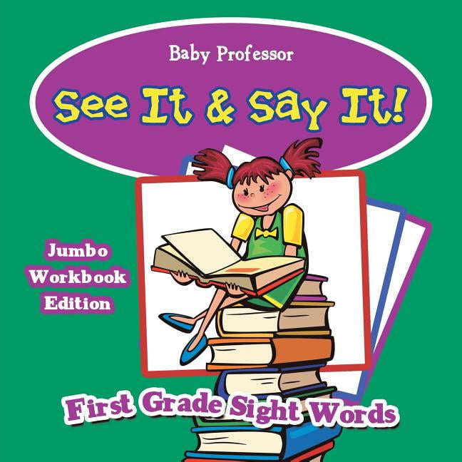 See It & Say It! Jumbo Workbook Edition First Grade Sight Words ...
