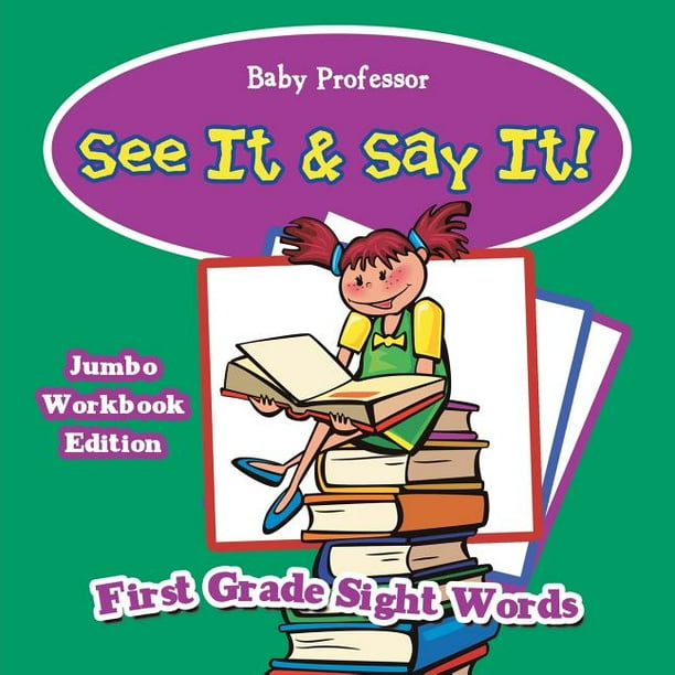 See It & Say It! Jumbo Workbook Edition - First Grade Sight Words ...
