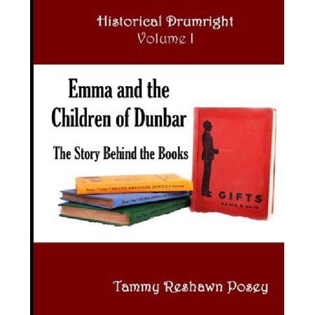 Emma and the Children of Dunbar: The Story Behind the Books | Walmart ...