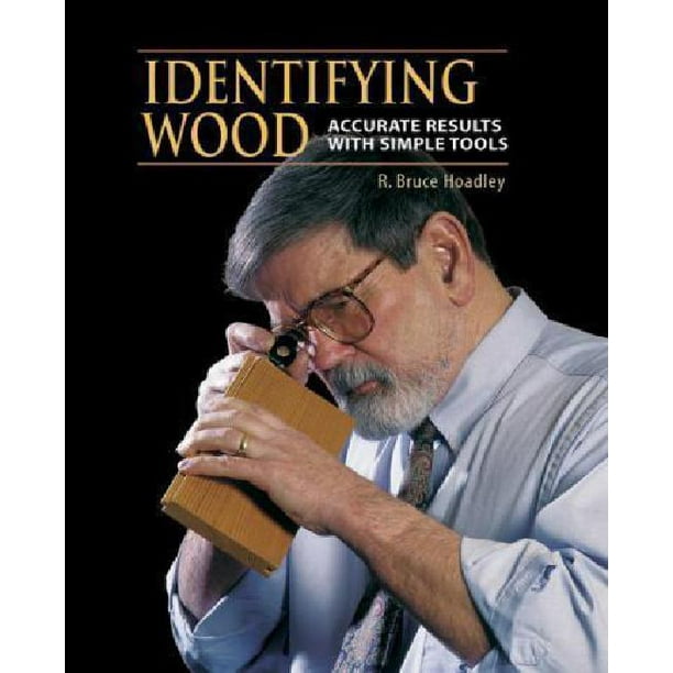 Identifying Wood. Accurate Results With Simple Tools - Walmart.ca
