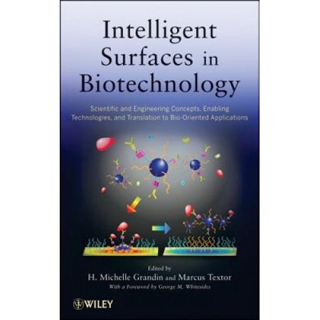 Intelligent Surfaces in Biotechnology: Scientific and Engineering Concepts, Enabling ...