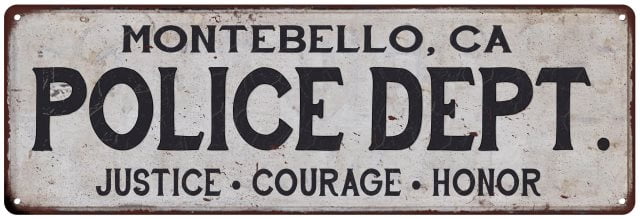 MONTEBELLO, CA POLICE DEPT. Home Decor Metal Sign Gift 8x24 ...
