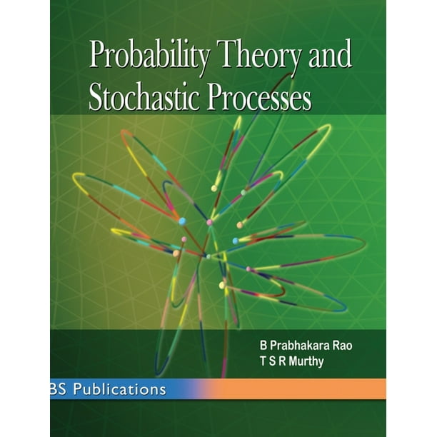 Probability Theory and Stochastic Processes - Walmart.com - Walmart.com Probability Theory and Stochastic Processes - Walmart.com - Walmart.com