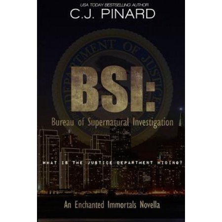 BSI: Bureau of Supernatural Investigation: An Enchanted Immortals Novella | Walmart Canada