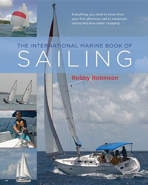 The International Marine Book of Sailing (Hardcover) - Walmart.com