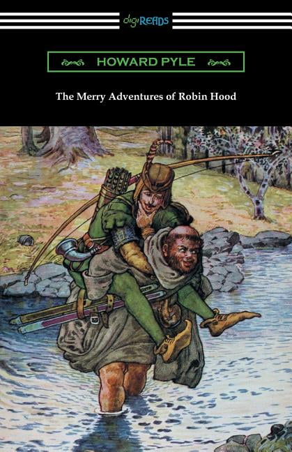 The Merry Adventures of Robin Hood (Illustrated) (Paperback) - Walmart ...