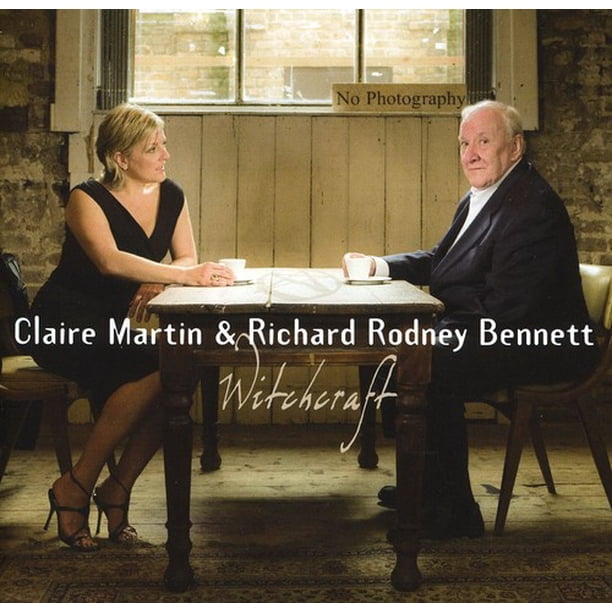 Claire Martin & Richard Rodney Bennett - Witchcraft: Songs of Cy ...