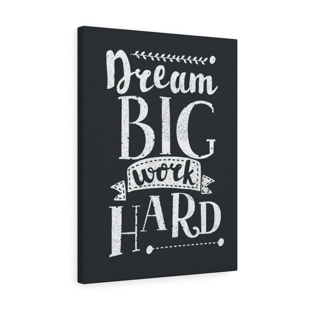 Inspirational Wall Art Dream Big Work Hard Wall Art Motivational Motto ...