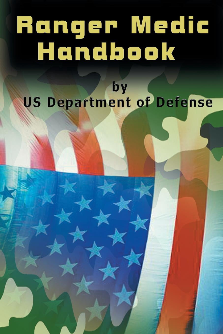 Ranger Medic Handbook (Paperback) - Walmart.com - Walmart.com