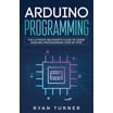 Arduino for Beginners: Arduino for Beginners : Comprehensive Beginners ...
