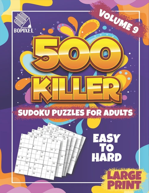 500 Killer Sudoku Fill In Puzzles Book Killer Sudoku Logic 500 Easy 500 Killer Sudoku Fill In Puzzles Book Killer Sudoku Logic 500 Easy
