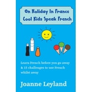 First 100 Words In French Coloring Book Cool Kids Speak French: Let's ...