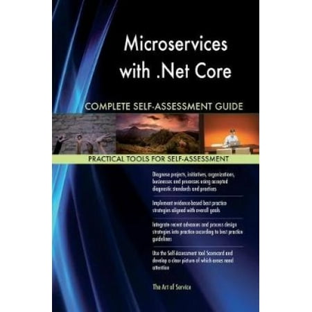 Microservices with .Net Core Complete Self-Assessment Guide | Walmart Canada