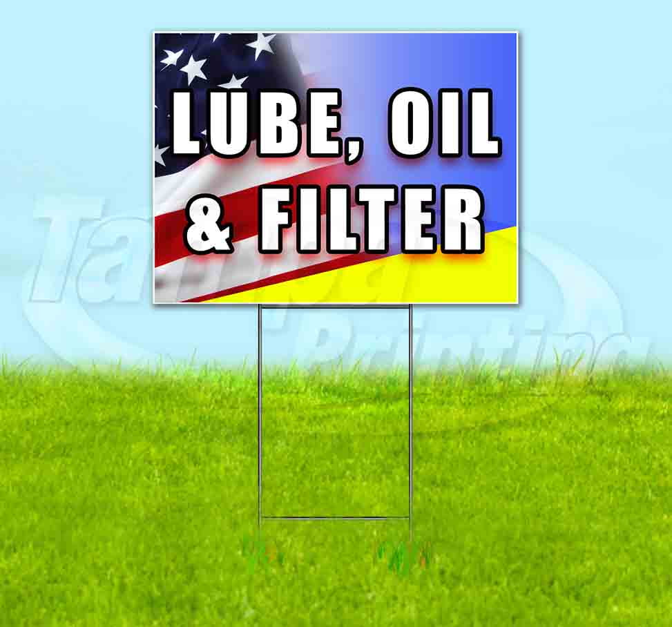 Lube Oil And Filter (18" x 24") Yard Sign, Includes Metal Step Stake ...