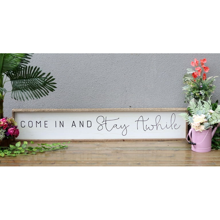 store deals Horizontal Welcome Come In And Stay Awhile This Is Where ...