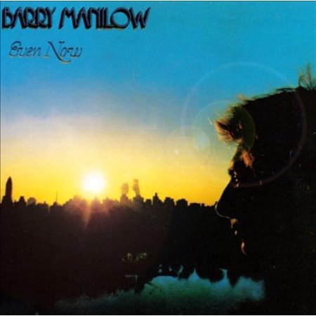 Barry Manilow Even Now [Bonus Track] CD | Walmart Canada