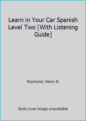 Pre-Owned Learn in Your Car Spanish Level Two [With Listening Guide ...