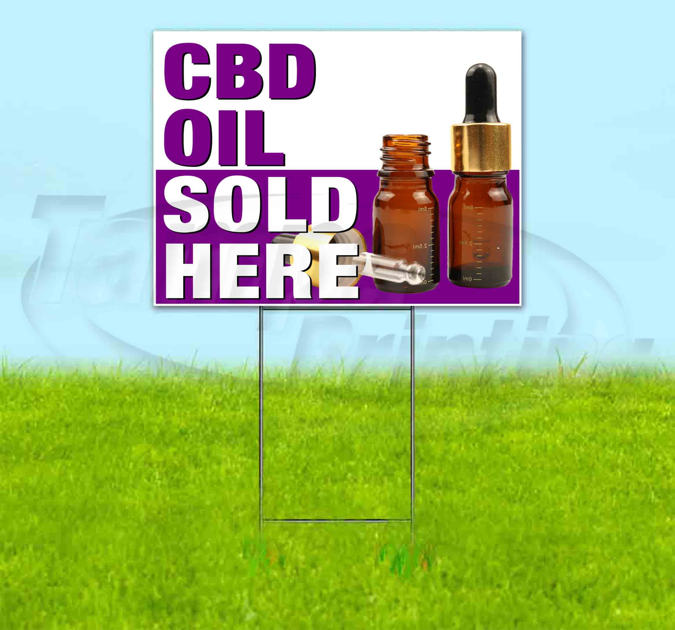 CBD Oil Sold Here (18" x 24") Corrugated Plastic Yard Sign, Includes ...