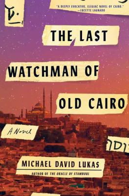 Pre-Owned The Last Watchman of Old Cairo: A Novel [Paperback] Lukas ...
