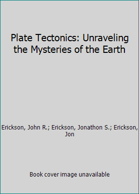 Pre-Owned Plate Tectonics: Unraveling the Mysteries of the Earth ...