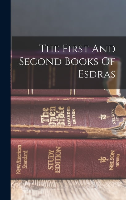The First And Second Books Of Esdras (Hardcover) - Walmart.com