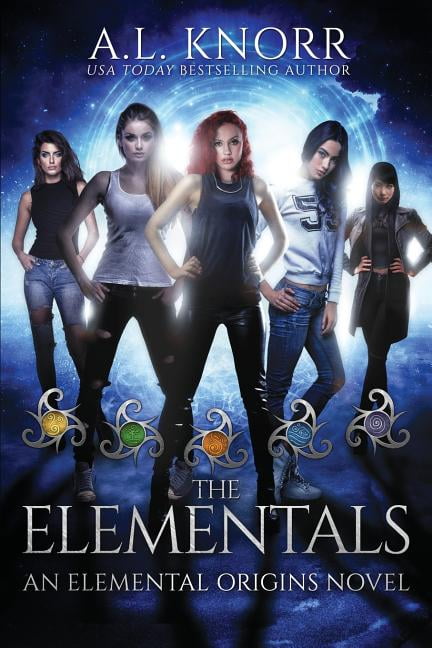 Elemental Origins: The Elementals : An Elemental Origins Novel (Series ...