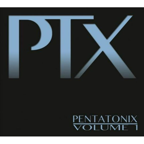 Pentatonix PTX, Vol. 1 [EP] CD - Walmart.ca